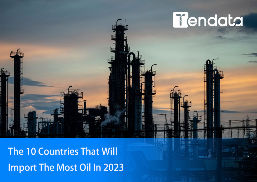 The 10 Countries That Will Import The Most Oil In 2023