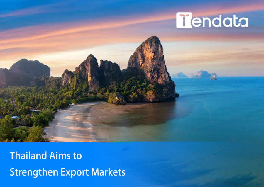Thailand Aims to Strengthen Export Markets