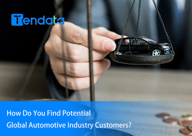 How Do You Find Potential Global Automotive Industry Customers?