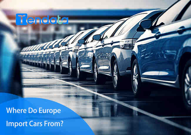 Where Do Europe Import Cars From?
